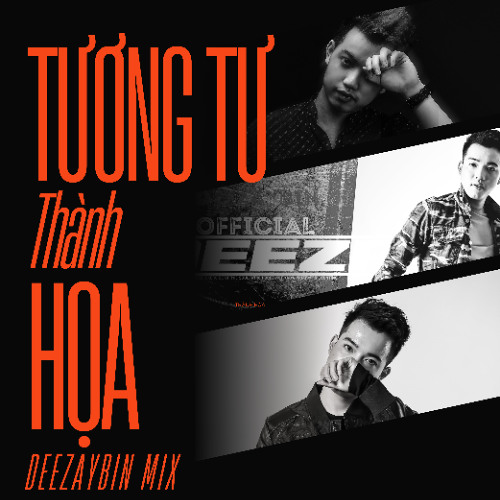 Stream Tương Tư Thành Họa ( CHINA ) | DEEZAYBIN MIX by DeeZayBin | Listen online for free on ...