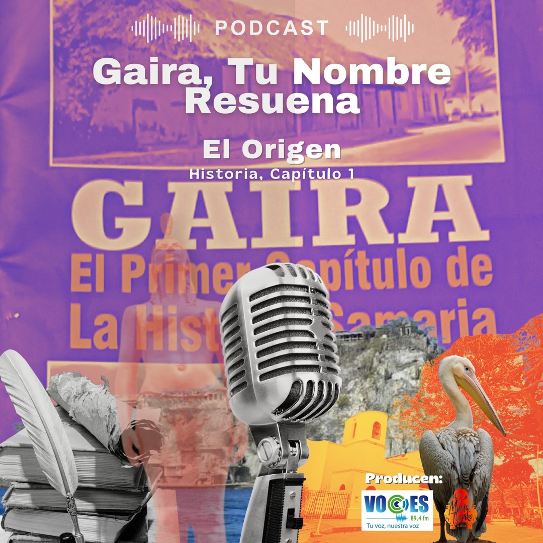 Stream episode HISTORIA DE GAIRA, Santa Marta, Magdalena by Voces 89.4 ...