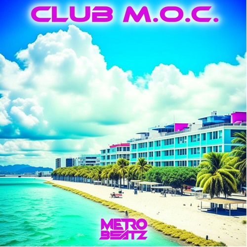 Stream Club M.O.C. (Aired On MOCRadio 1-27-24) by Metro Beatz | Listen ...