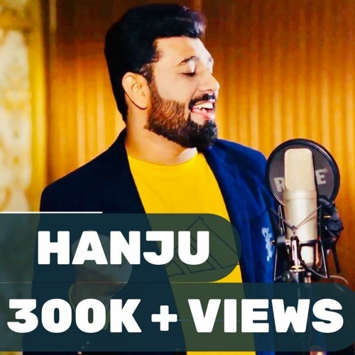 Stream HANJU - Frasat Ali X Falak Ijaz - Punjabi Song by Frasat Ali ...