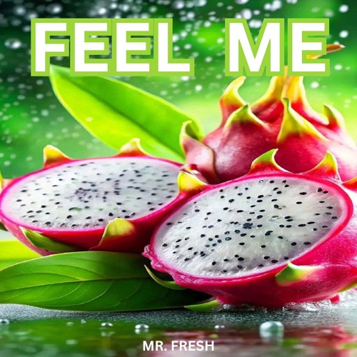 Stream feel_me by MR. FRESH | Listen online for free on SoundCloud