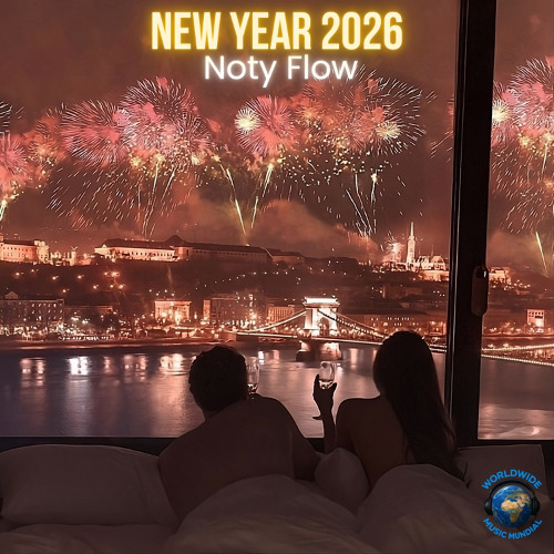 Stream Noty Flow – New Year 2026 by WorldWide Music Mundial | Listen ...