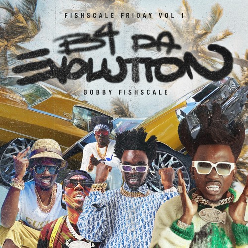 Stream BOBBY FISHSCALE | Listen to Fishscale Friday Vol. 1: B4 Da ...
