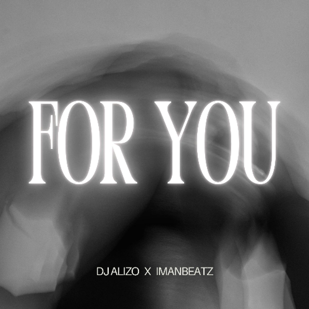 Stream For You (Dj Alizo & imanbeatz) by DJ Alizo | Listen online for ...