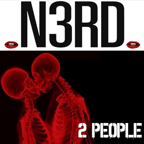Stream 2 PEOPLE by N3RD | Listen online for free on SoundCloud