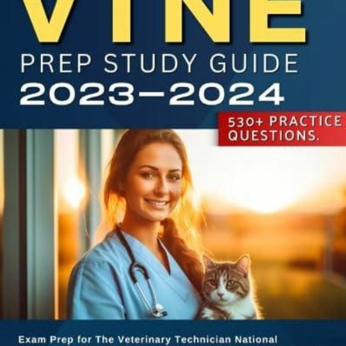 Stream episode DOWNLOAD/PDF VTNE Prep Study Guide 2023-2024: Exam Prep for the Veterinary ...