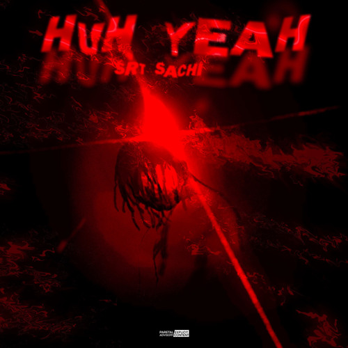 Stream Huh Yeah by SRT Sachi! (@srtsachi) | Listen online for free on ...