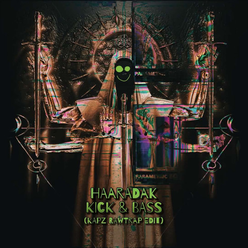 Stream Haaradak - Kick & Bass ( RawTrap Edit KaPz) by KaPz | Listen ...