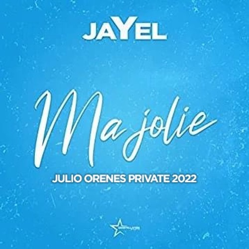 Stream Jayel - Ma Jolie (Julio Orenes Private 2022 Promo) by Julio ...