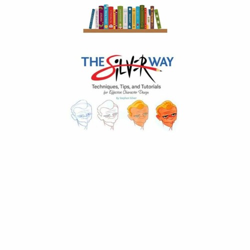 Stream [pdf[ Download The Silver Way: Techniques, Tips, and Tutorials ...