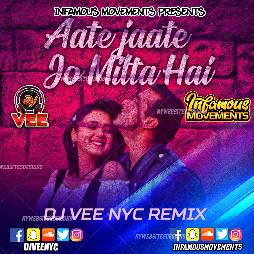Stream Aate Jaate Jo Milta Hai - Dj Vee Nyc Remixxx by DJ VEE NYC ...
