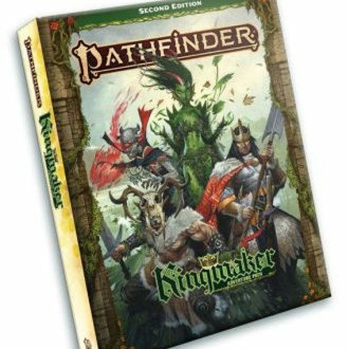 Stream Pathfinder Kingmaker Adventure Path (P2) by James Jacobs, Rob ...