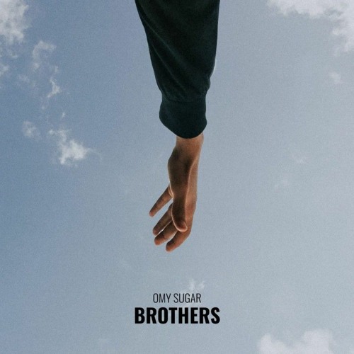 Stream Brothers by Omy Sugar | Listen online for free on SoundCloud