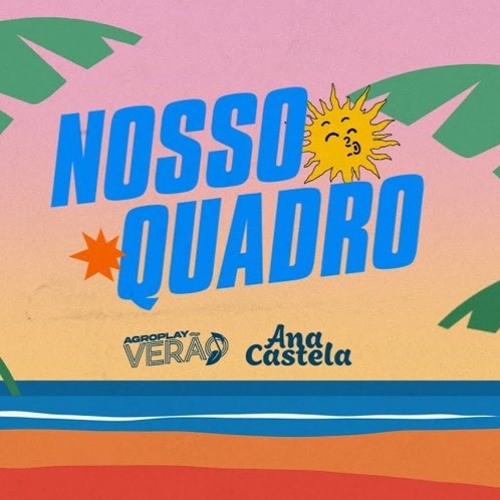 Stream Agro Play - Nosso Quadro ft Ana Castela - Dj Lex by DJ LEX ...