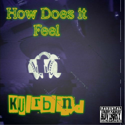 Stream How Does It Feel ( prod. by Dj Flipp ) by Kulrblind | Listen ...
