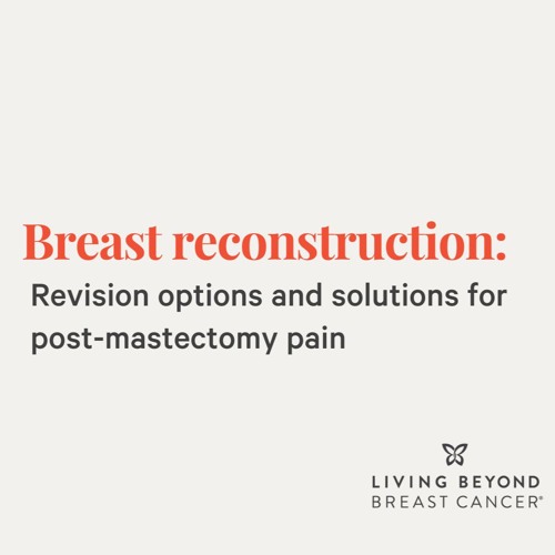 Stream episode Breast reconstruction: Revision options and solutions ...