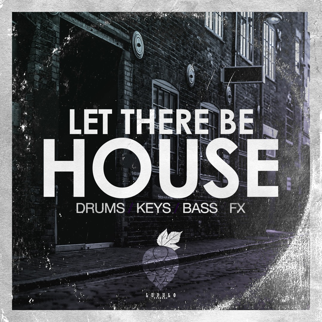 Stream LS026 Let There Be House by Lupulo Records | Listen online for ...