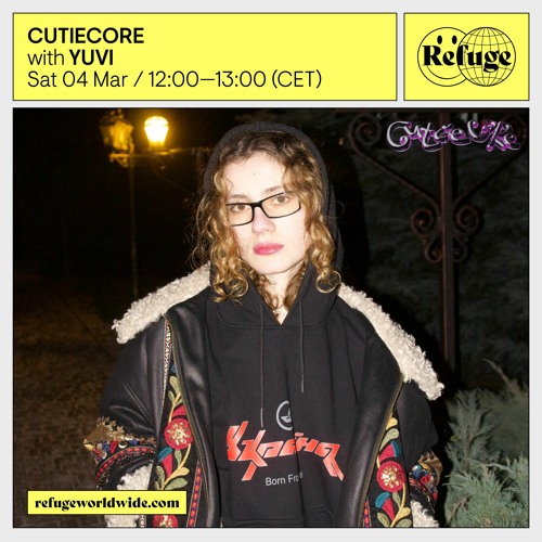 Stream YUVI ପ(๑•ᴗ•๑)ଓ ♡CUTIECORE♡ TAKEOVER AT REFUGE WORLDWIDE by human ...