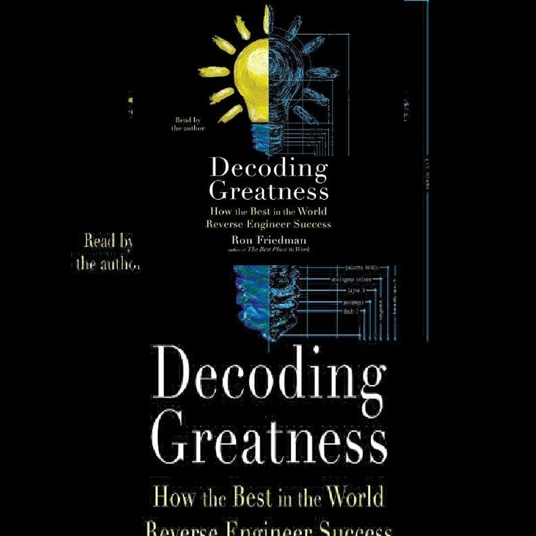 Stream [DOWNLOAD] PDF Decoding Greatness: How the Best in the World Reverse Engineer Success by ...
