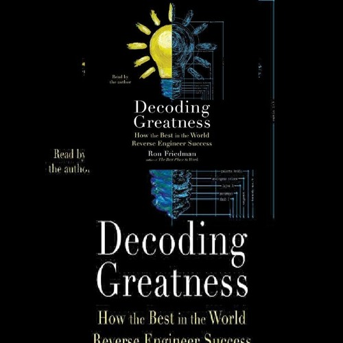 Stream [DOWNLOAD] PDF Decoding Greatness: How the Best in the World Reverse Engineer Success by ...