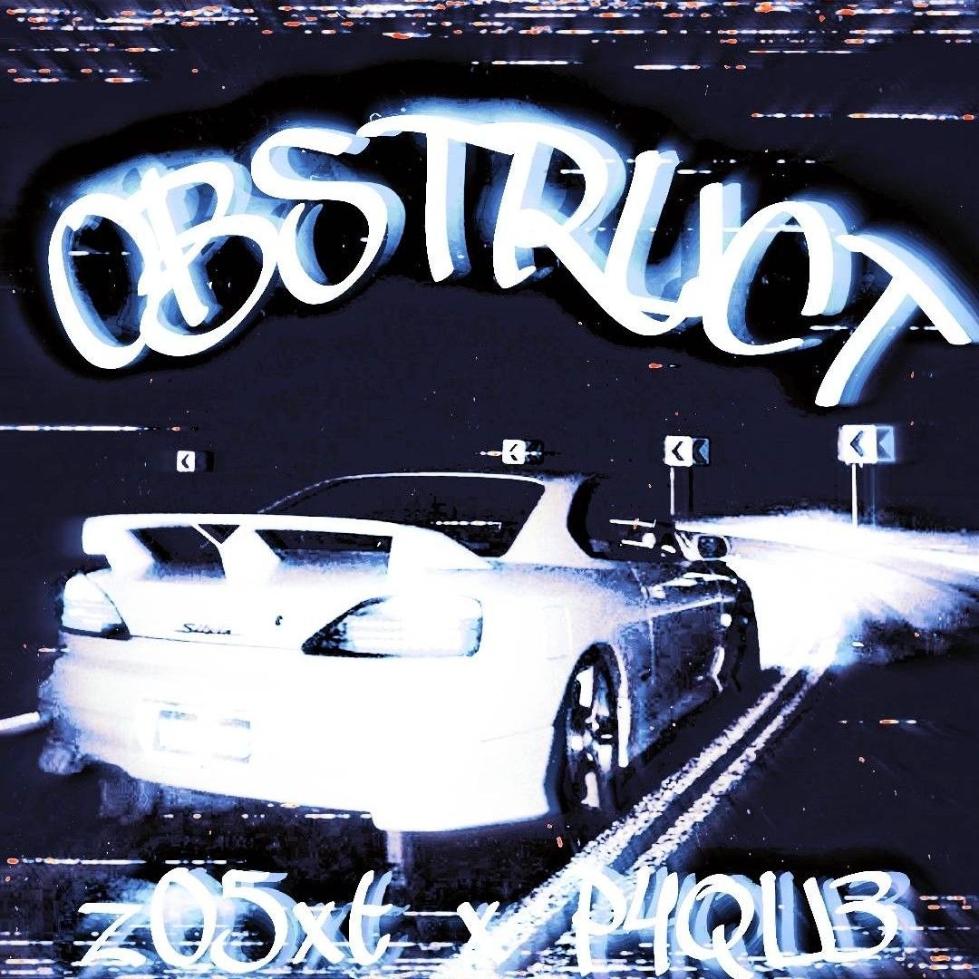 Stream OBSTRUCT by z05xt (break) | Listen online for free on SoundCloud