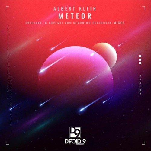 Stream Albert Klein - Meteor Rain (K Loveski Remix) [Droid9] OUT NOW by K Loveski | Listen ...