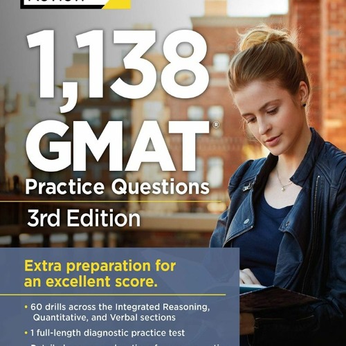 Stream [PDF] 1,138 GMAT Practice Questions, 3rd Edition (Graduate ...