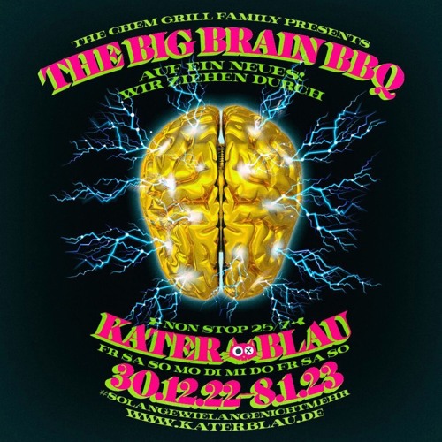 Stream Markus Welby @ Kater Blau | THE BIG BRAIN BBQ | 31.12.22-08.01. ...