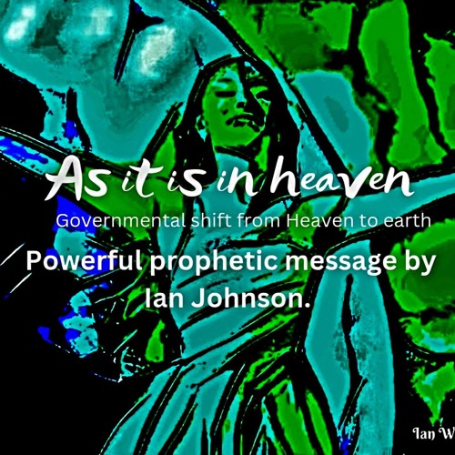 Stream AS IT IS IN HEAVEN - IAN JOHNSON by HAGMIAN - The Ministry of ...