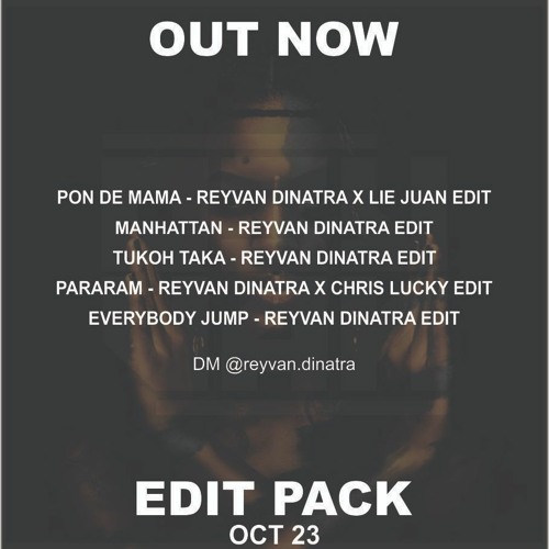 Stream EDIT PACK OCT 23 PREVIEW by Reyvan Dinatra | Listen online for ...