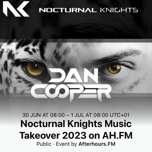 Stream Dan Cooper - Nocturnal Knights 24hr Take Over Guest Mix by Dan Cooper | Listen online for ...