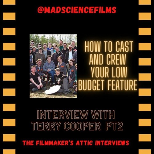 Stream episode How to Cast and Crew Your Low Budget Feature Interview ...