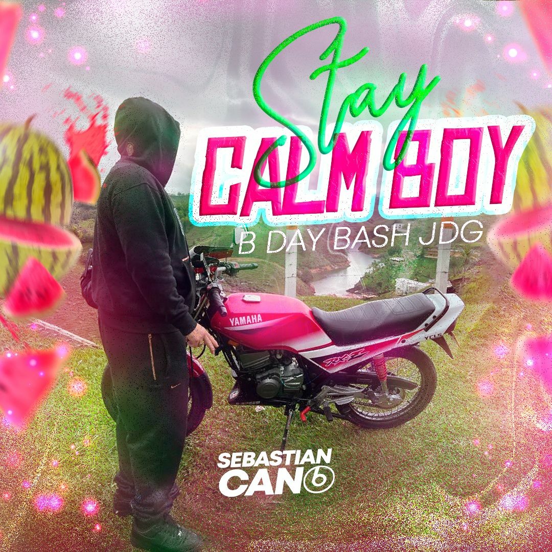 Stream Stay calm boy (HBD JDG🍉) by Sebastian cano | Listen online for ...