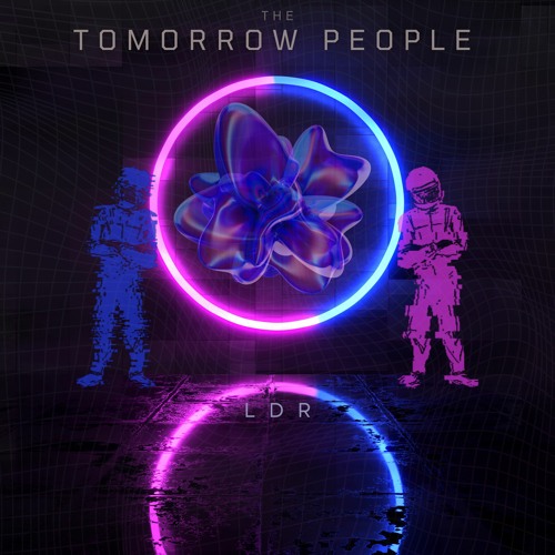 Stream The Tomorrow People (Unreleased) by LDR | Listen online for free ...