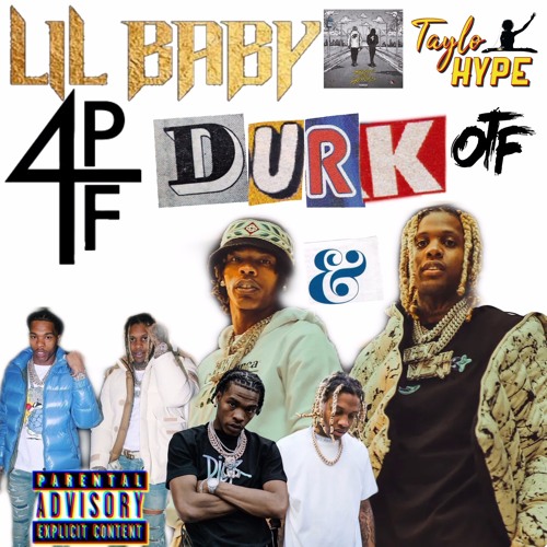 Stream Lil Baby X Lil Durk (4PF x OTF)🤯💥 by Taylo Hype | Listen online ...