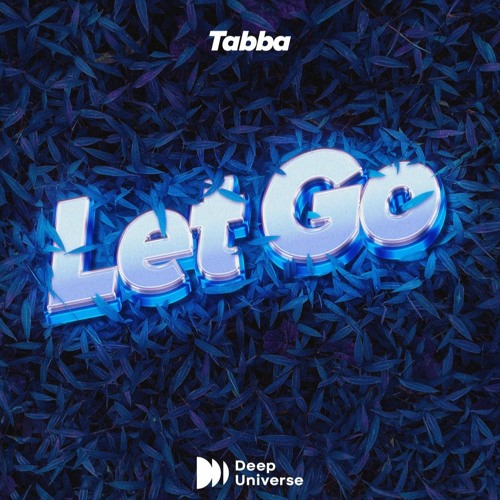 Stream Tabba - Let Go by Tabba | Listen online for free on SoundCloud