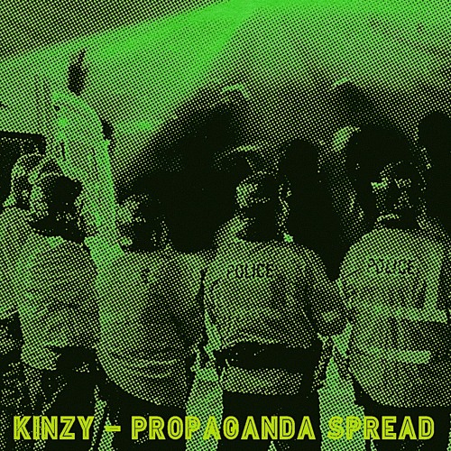 Stream KINZY - Propaganda spread by KINZY | Listen online for free on ...