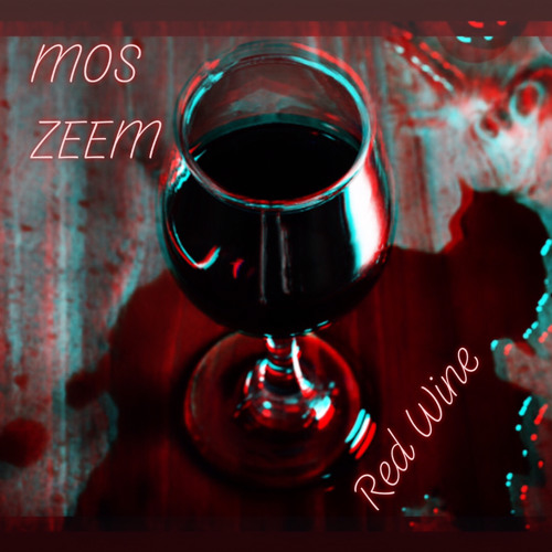 Stream MOS ZEEM Red Wine by MAS | Listen online for free on SoundCloud
