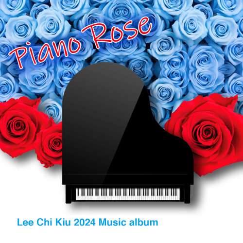 Stream 01 Piano [ Rose and Love ] Music by Lee Chi Kiu by Chi Kiu Lee ...