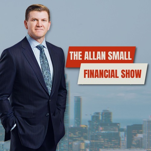 Stream episode The Allan Small Financial Show - October 2, 2024 by ...