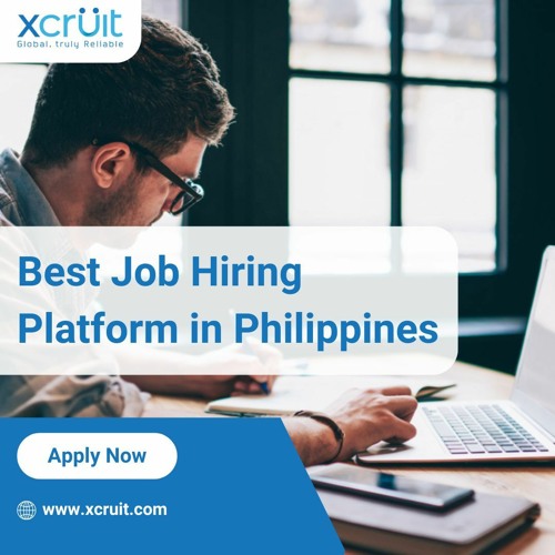 Stream Best Job Hiring Platform In Philippines by Xcruit Tech | Listen ...