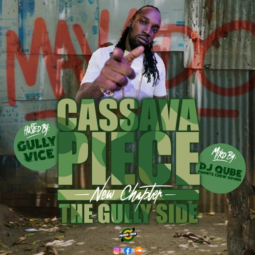 Stream Cassava Piece The Gully Side - New Chapter by Fronte Crew Sound ...