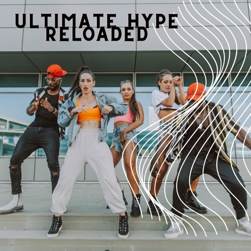 Stream The Ultimate Hype Reloaded (Deluxe) | Explosive Instrumental ...