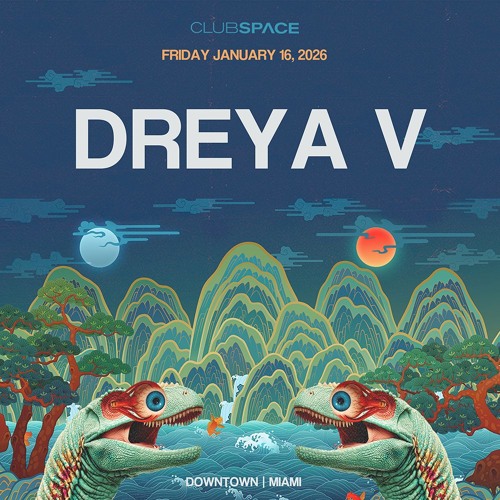 DREYA V @ Club Space Miami, United States 2026-01-16