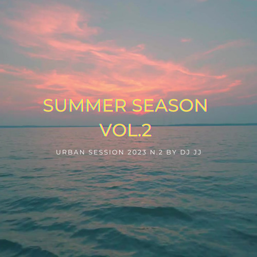 Stream SUMMER SEASON VOL 2 BY DJ JJ (2023) by Deejay JJ | Listen online ...