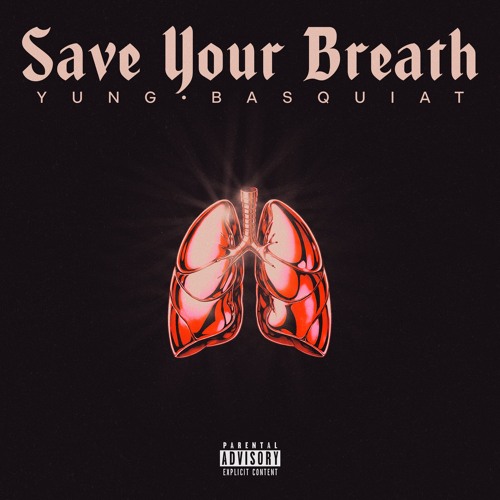 Stream Save Your Breath (Prod. @Ardour.NYC) by Yung Basquiat | Listen online for free on SoundCloud