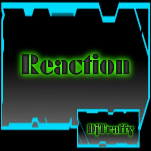 Stream Reaction ( Free Download ) by Traffy | Listen online for free on ...
