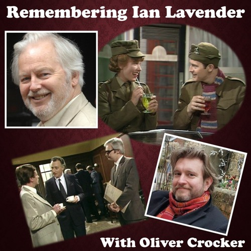 Stream episode Oliver Crocker: Remembering Ian Lavender by DEC4 Podcast ...