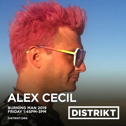 Stream Alex Cecil - DISTRIKT Sound - Burning Man 2019 by DISTRIKT ...