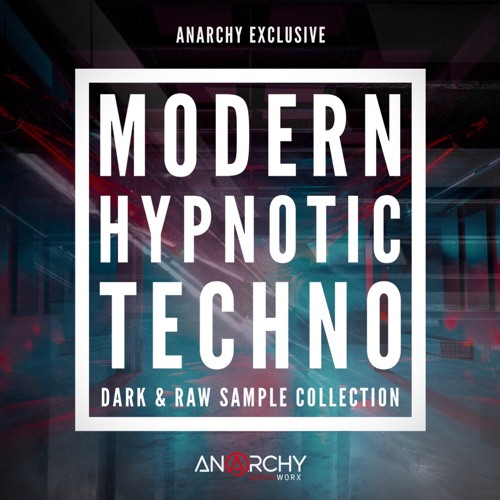 Stream Modern Hypnotic Techno (Sample Pack Full Demo) by Anarchy ...